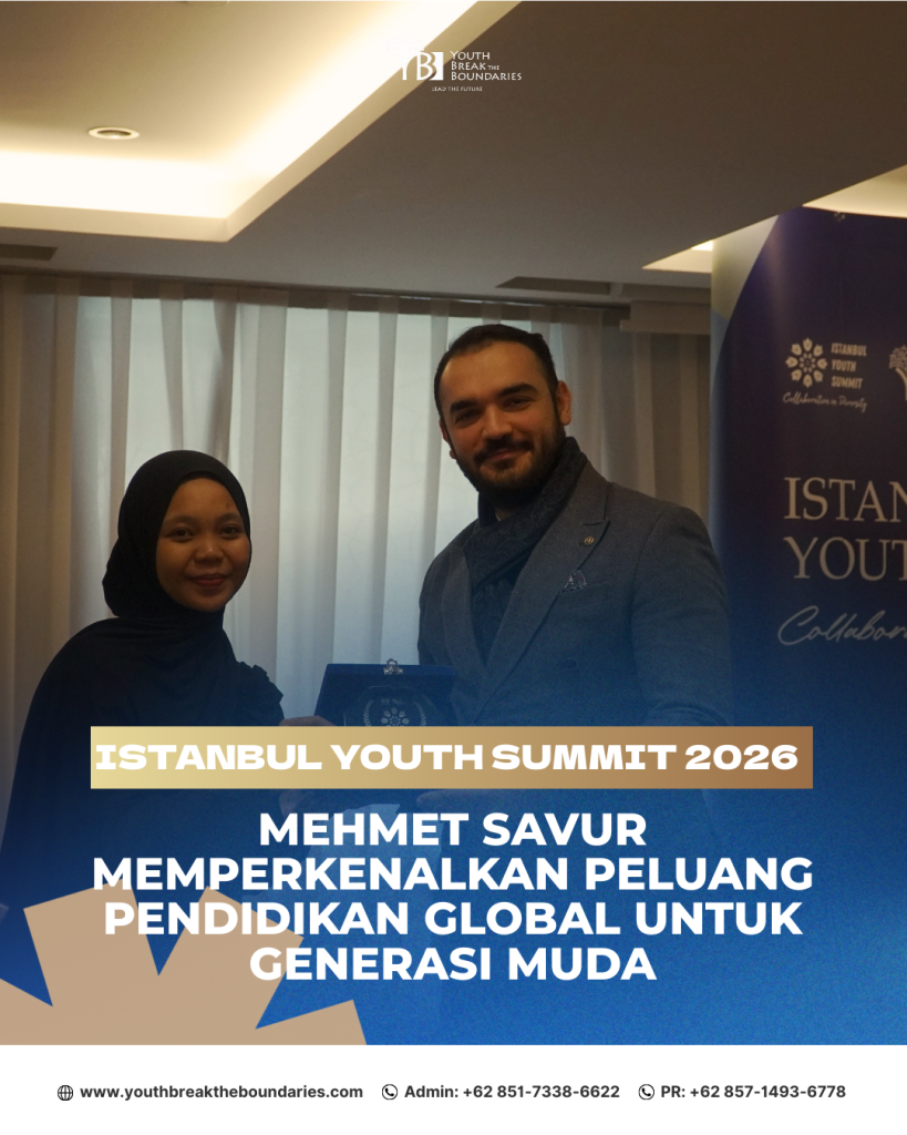 Mehmet Savur di Istanbul Youth Summit 2026: Peluang Studi Internasional ...